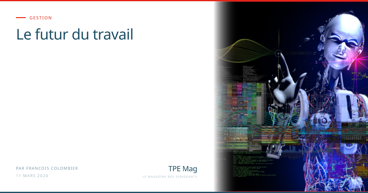 Le futur du travail — TPE Mag